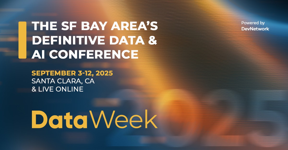 DataWeek - Conference & Expo - Santa Clara CA & Live Online